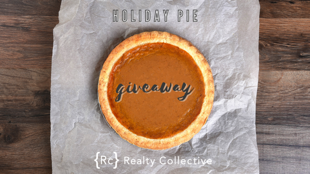 Realty Collective Holiday Pie Giveaway