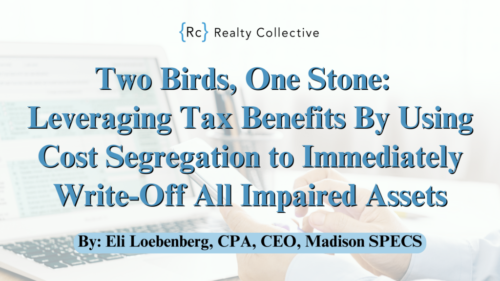 Realty Collective Leveraging Tax Benefits By Using Cost Segregation