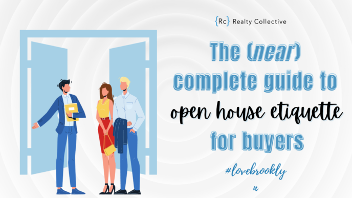 The (near) complete guide to open house etiquette for buyers - Realty ...