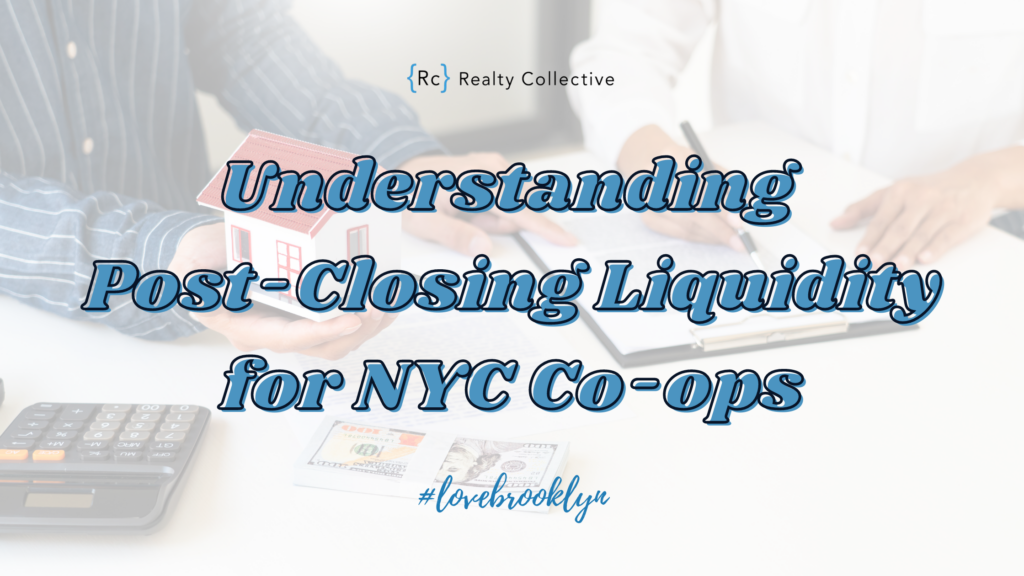 Realty Collective Understanding Post-Closing Liquidity for NYC Co-ops